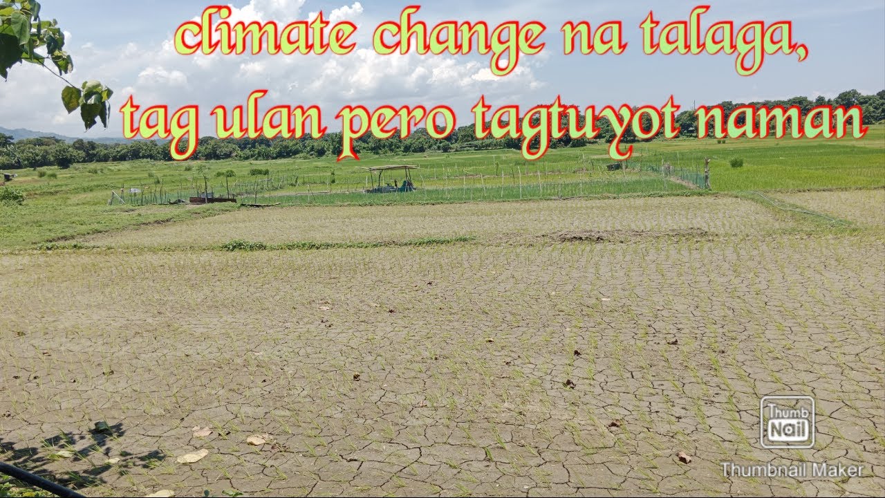Climate change na talaga,tag ulan pero tagtuyot naman@kabiag83 - YouTube