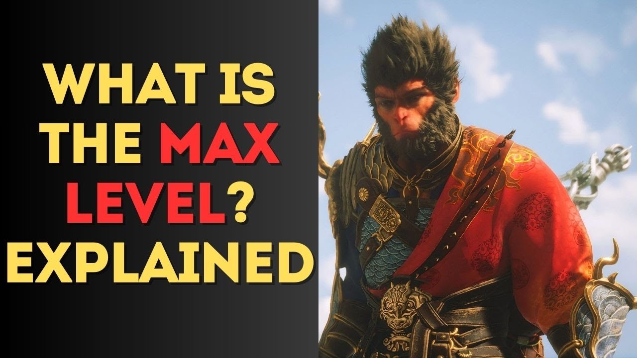 What is The Max Level in Black Myth: Wukong? Explained - YouTube