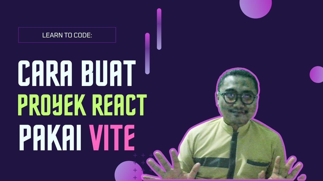 Bagaimana Cara Buat Project React Pakai Vite - YouTube