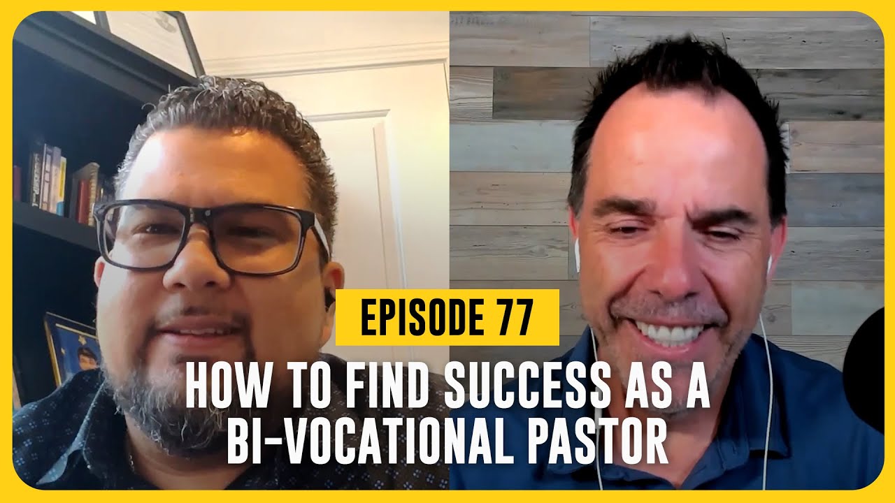77 | How to find success as a bi-vocational pastor - YouTube