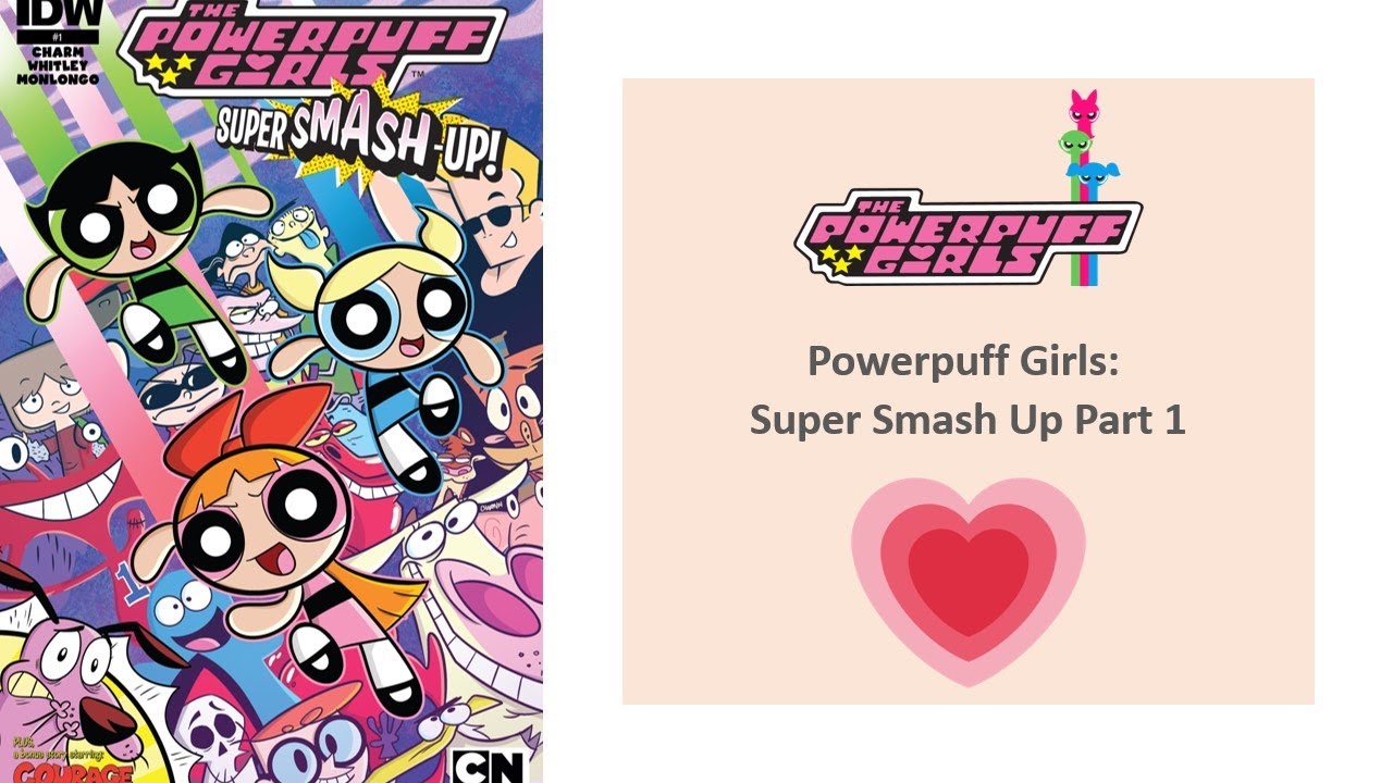 Powerpuff Girls:Super Smash Up Part 1 - YouTube