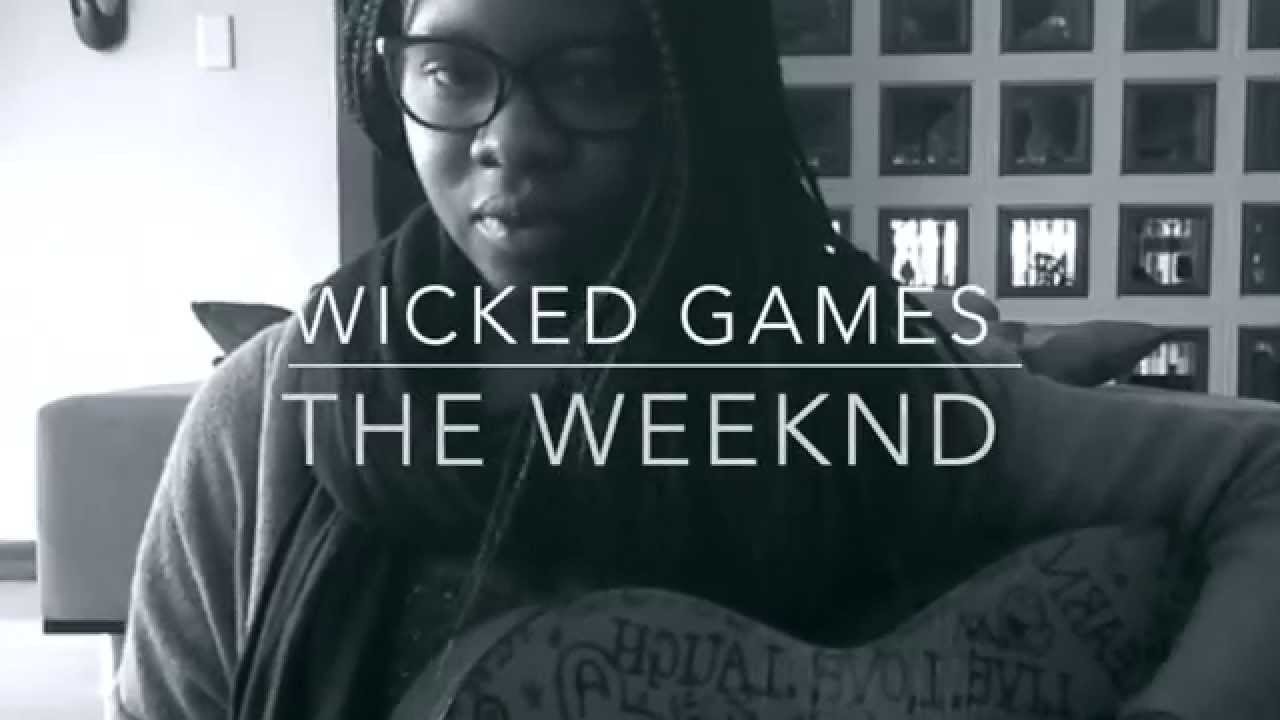 Wicked Games-The Weeknd Cover - YouTube