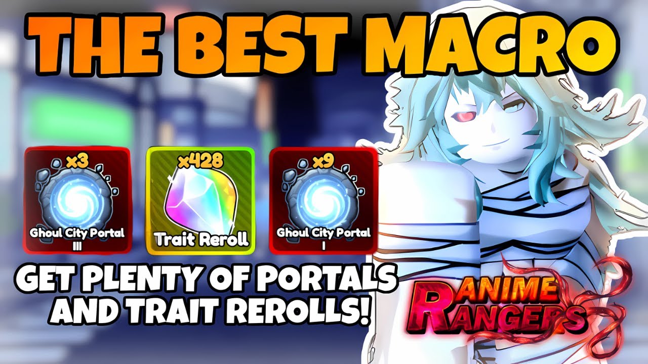 This Macro Can Get You +100 Ghoul City Portals A Day | Anime Rangers X ...
