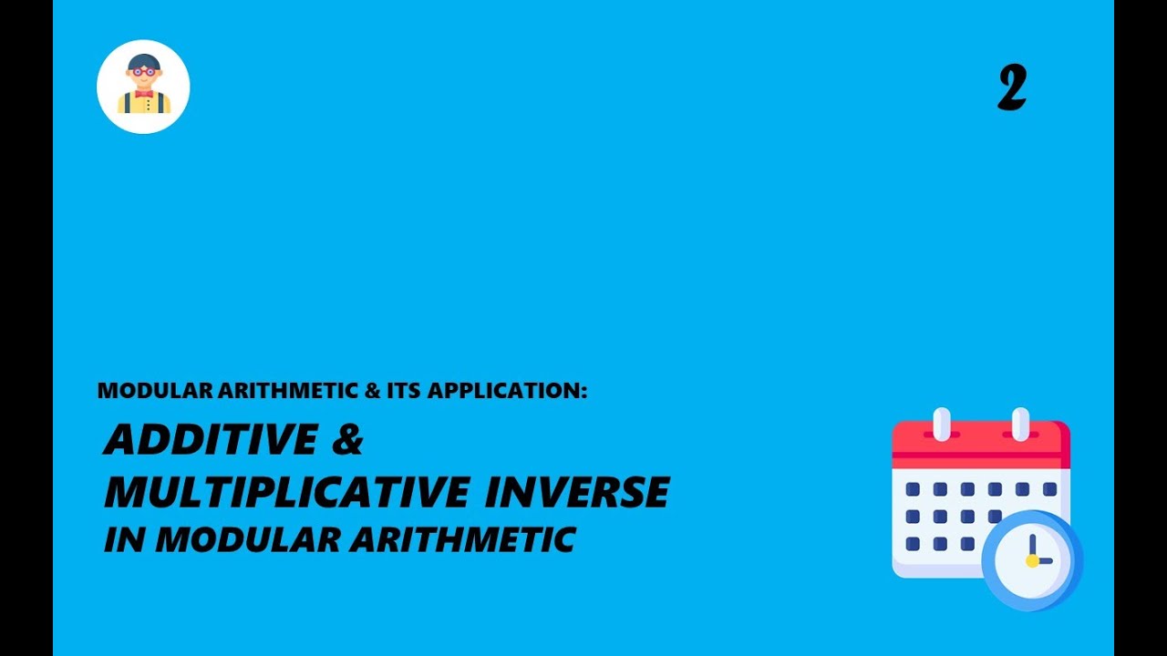Additive Multiplicative Inverse In Modular Arithmetic YouTube