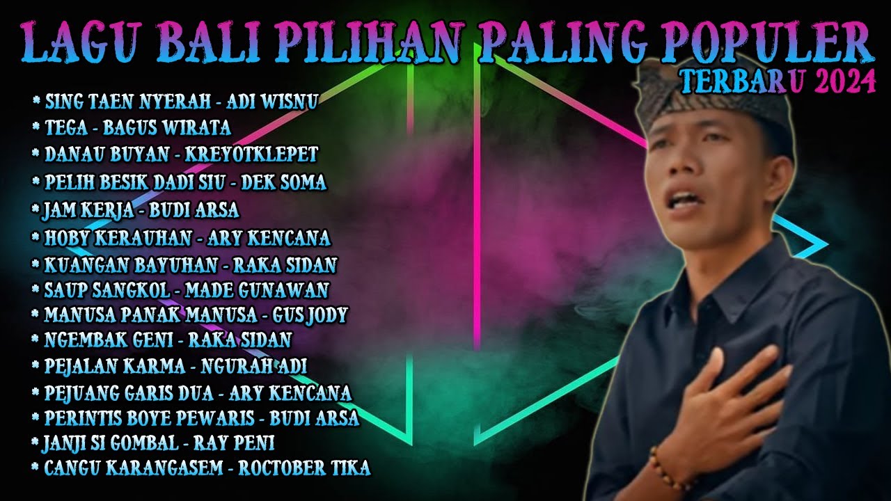 Lagu Bali Pilihan Paling Populer Terbaru 2024 🎵 Lagu Bali Terbaru 2024 ...