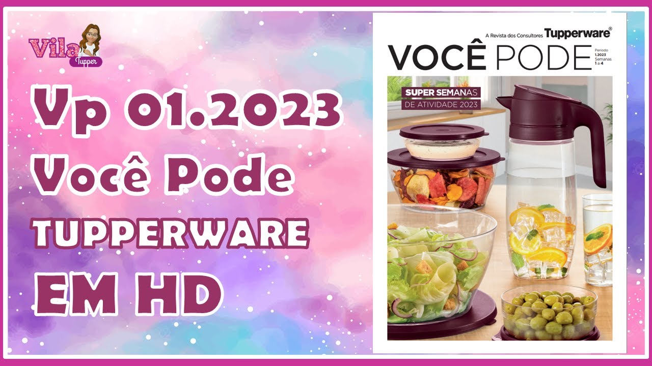 VP 01/2023 | TUPPERWARE | COMPLETA EM HD | VILA TUPPER - YouTube