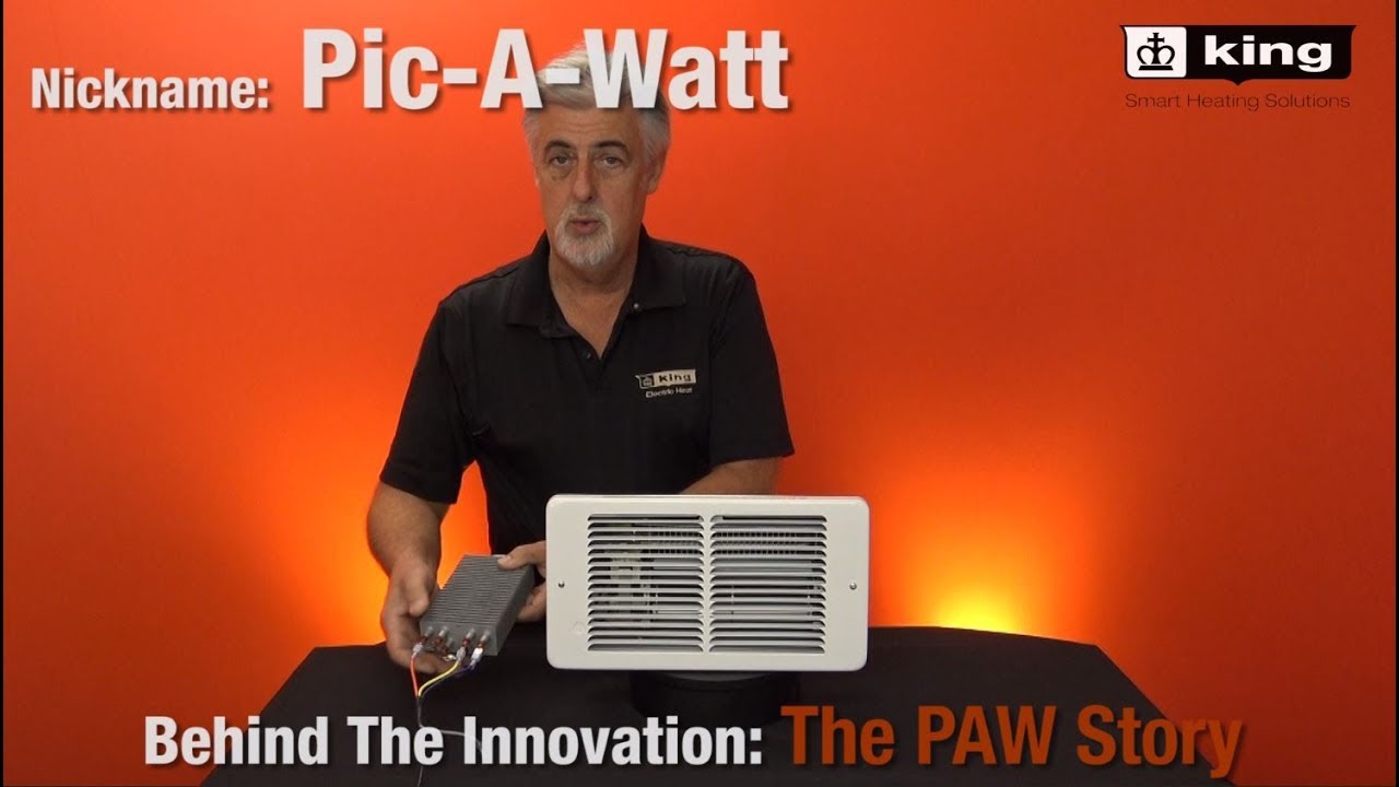 The Original Multi-Wattage Wall Heater: Behind The Innovation - The PAW ...