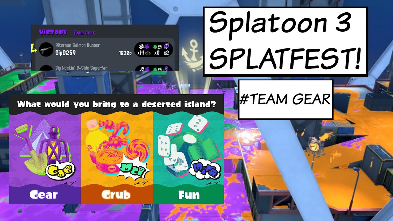 ITS SPLATFEST TIME!!!! #TEAM GEAR - YouTube