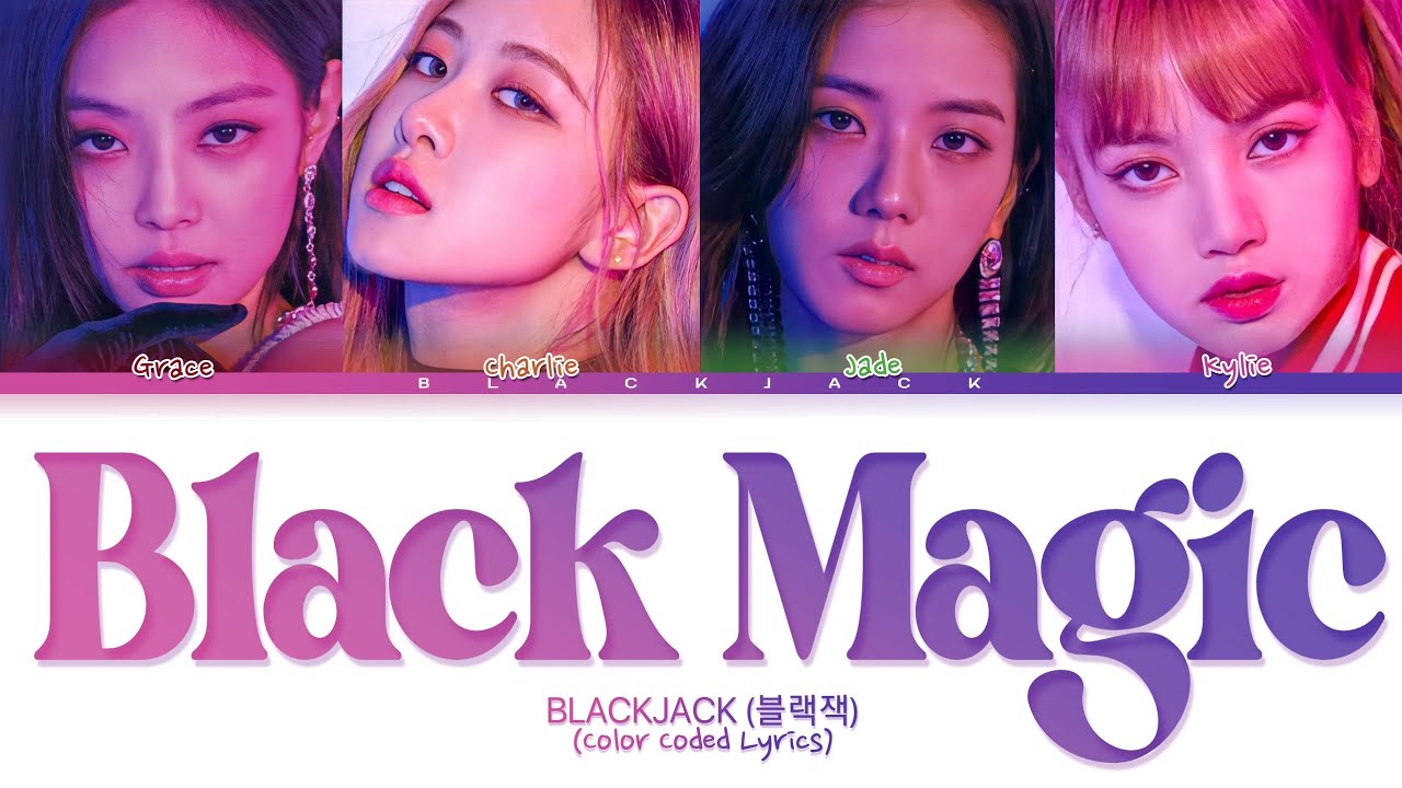 [GET WEIRD] BLACKJACK - Black Magic (Color Coded Lyrics) - YouTube