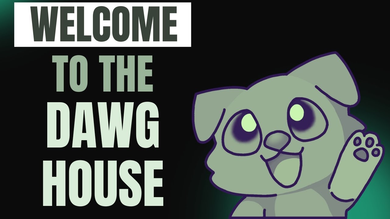 Welcome to the Dawg House - YouTube