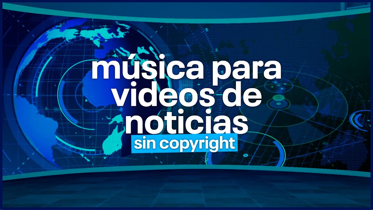 Música de NOTICIERO Sin Copyright para VIDEOS | Infraction - News - YouTube