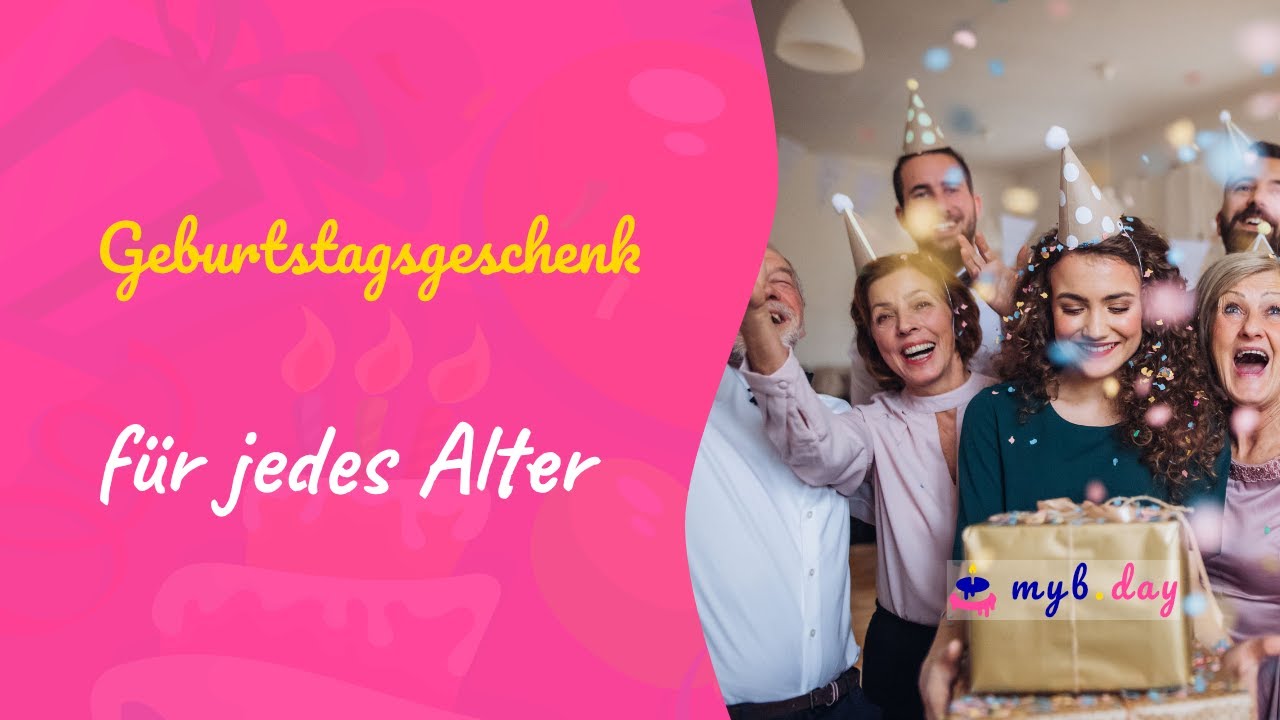 Geburtstagsgeschenke für jedes Alter: Umfassender Leitfaden - myb.day ...