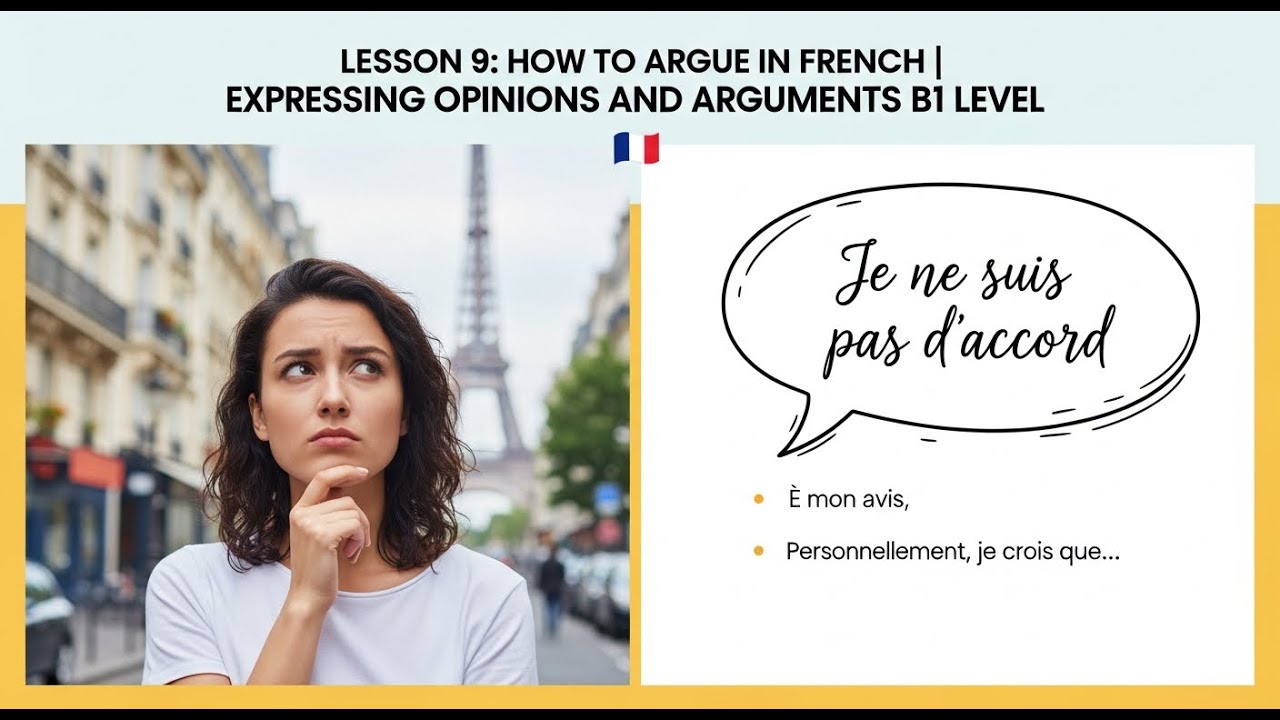 Lesson 9 :How to Argue in French | Expressing Opinions and Arguments B1 ...