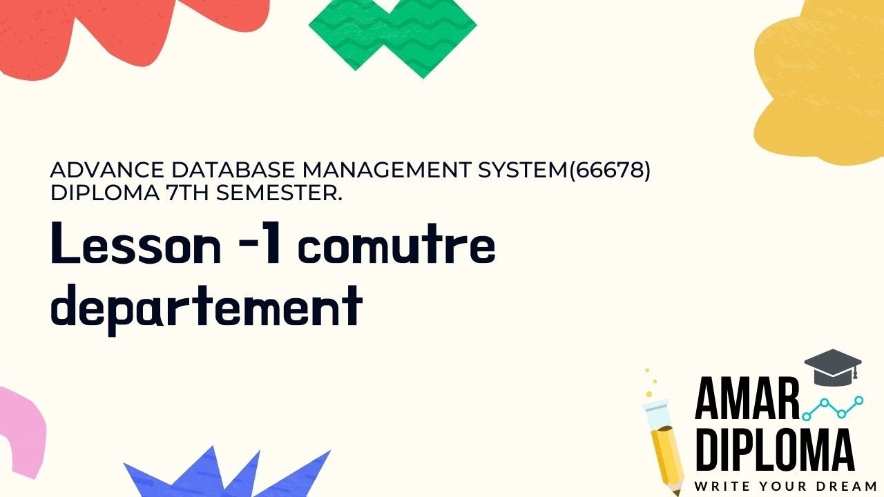 Advance database management system(66678) .7 semester Lesson -1 comutre departement - YouTube