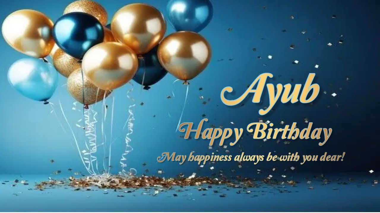 Ayub Happy Birthday | Birthday Songs with name | Birthday Reel | # ...