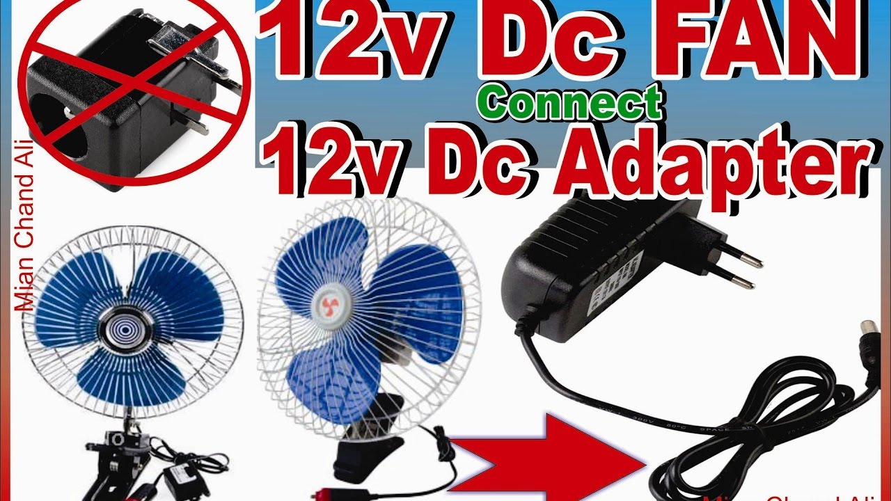 DC Mini Fan Connect To 12v DC Adapter With out Charging Jack - YouTube