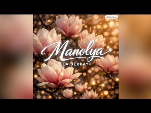 Ea Berkay - Manolya