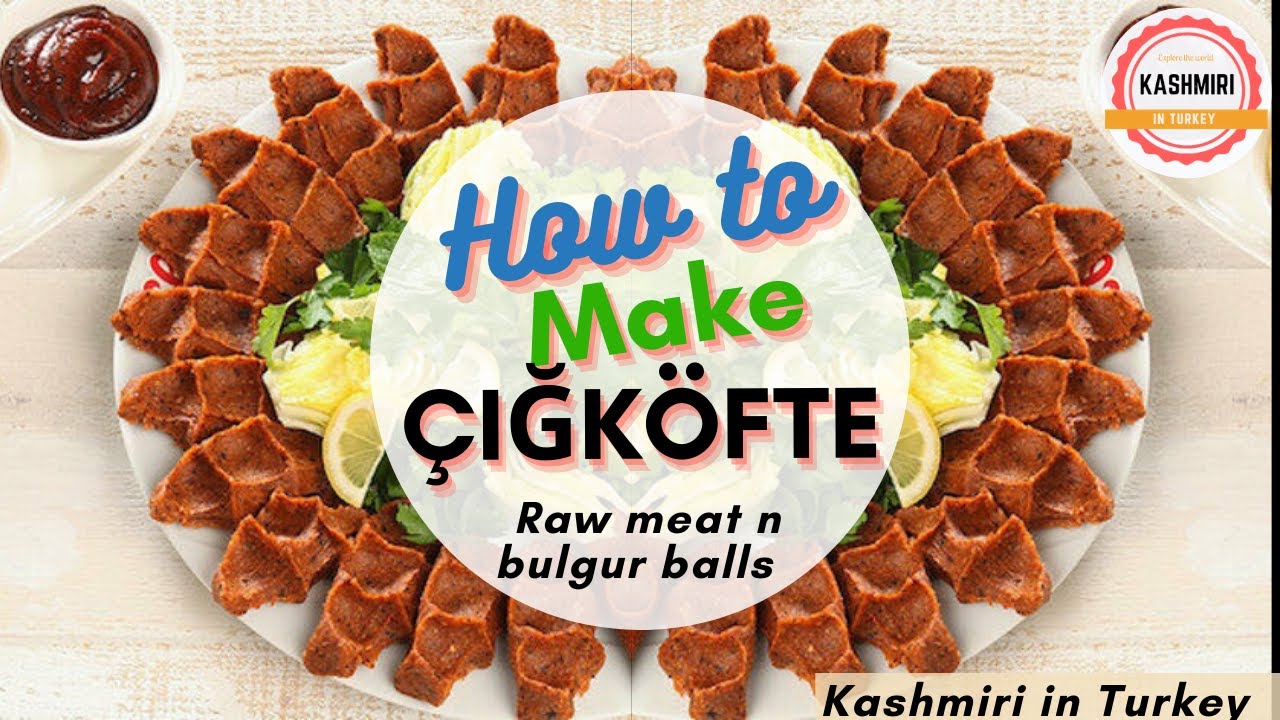 How to make Turkish Çiğköfte raw meat with bulgur Recipe at home with ...