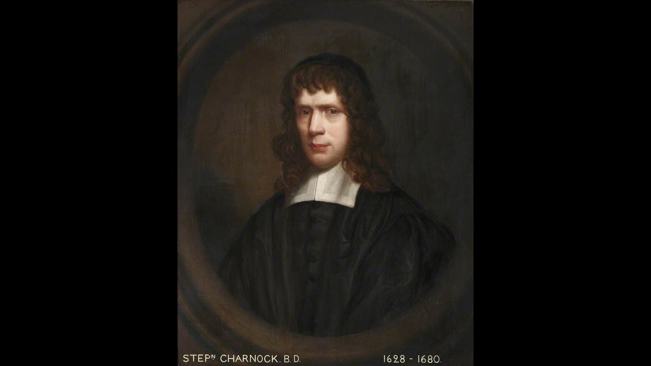 Stephen Charnock - The Existence and Attributes of God - On God's being ...