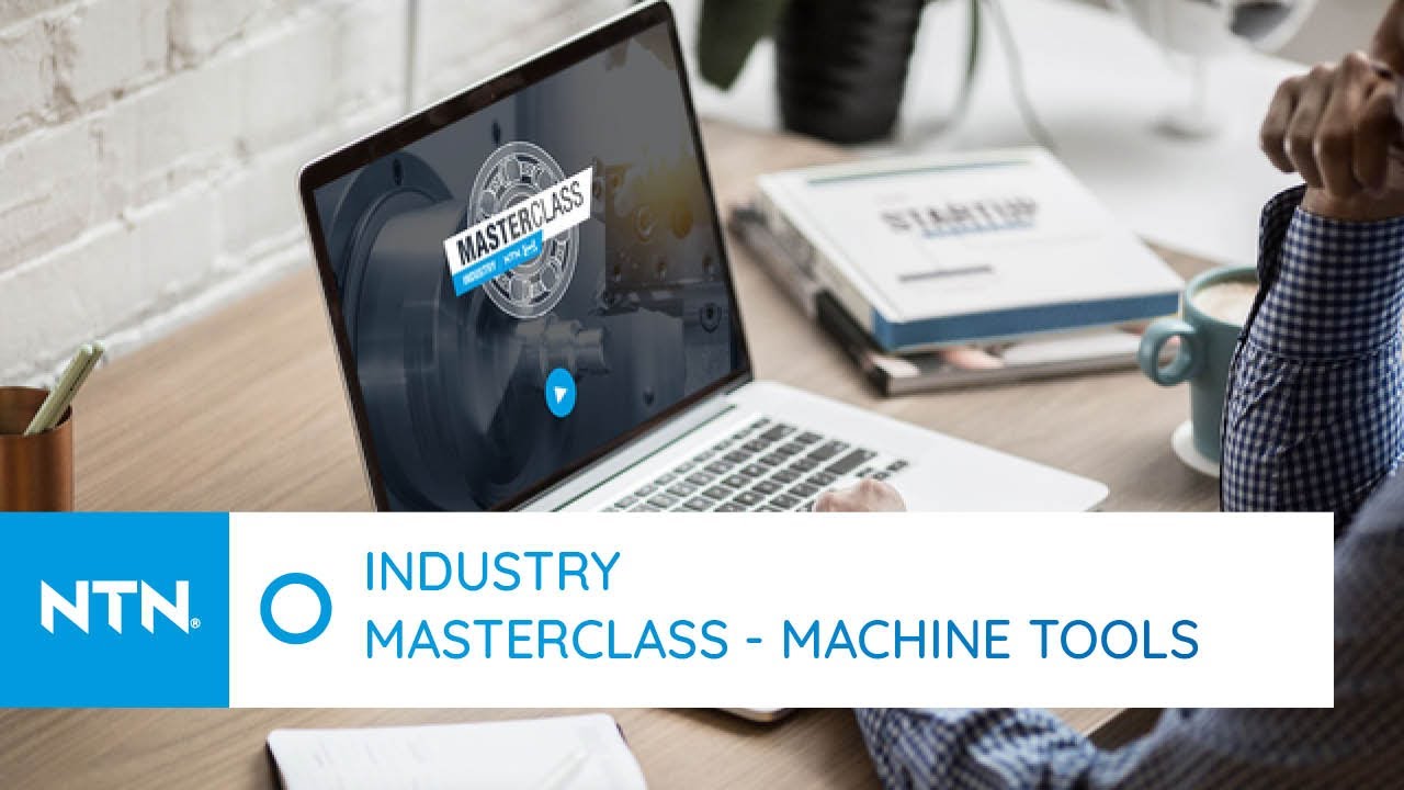 🇬🇧 MASTERCLASS INDUSTRY #10 - HIGH PRECISION MACHINE TOOLS AND BEARINGS ...