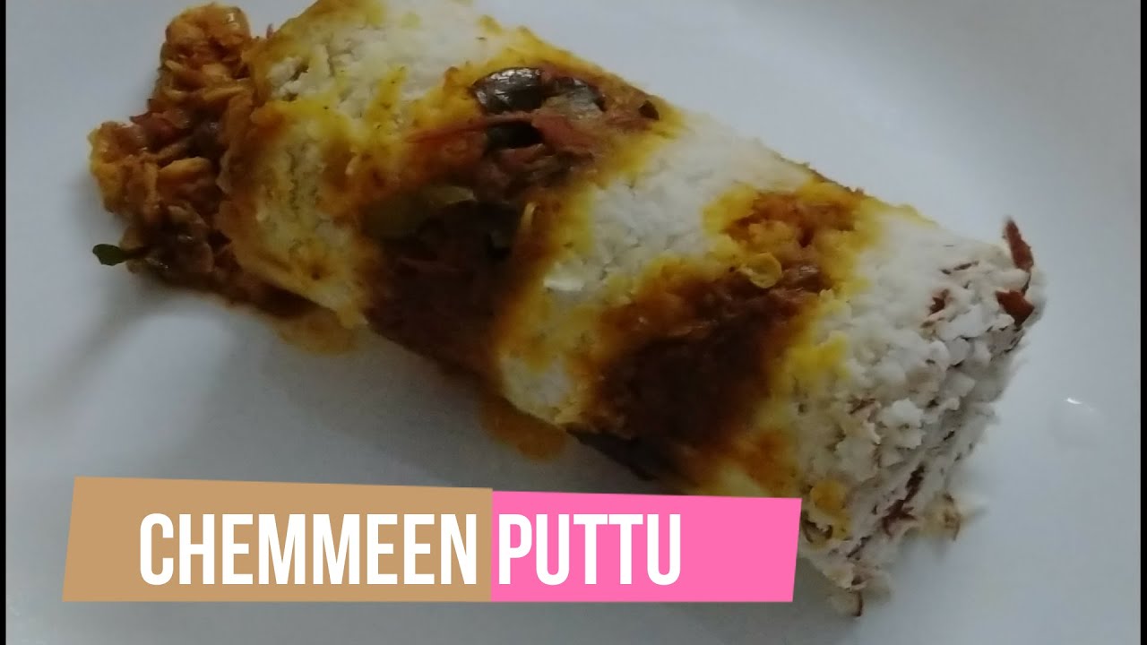 Chemmeen Puttu/Kerala Breakfast/Puttu with Shrimp/Prawns/Konchu Masala ...