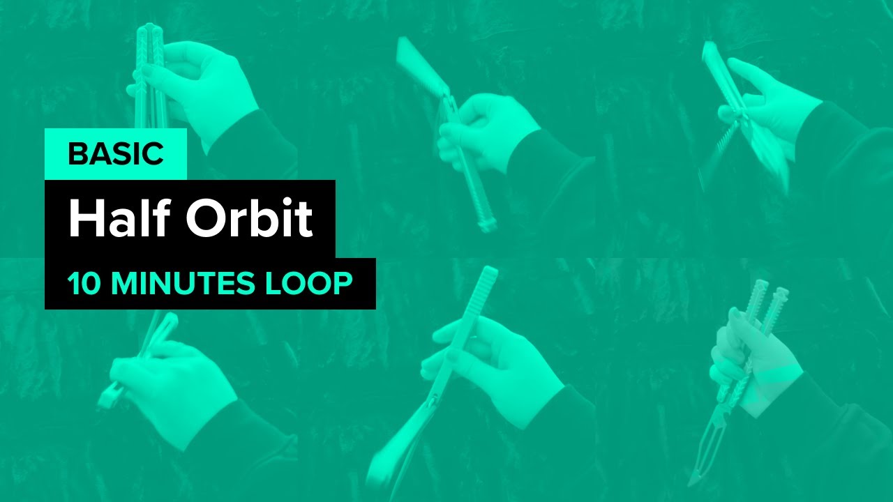Half Orbit • Balisong basic trick • 10 minutes loop - YouTube