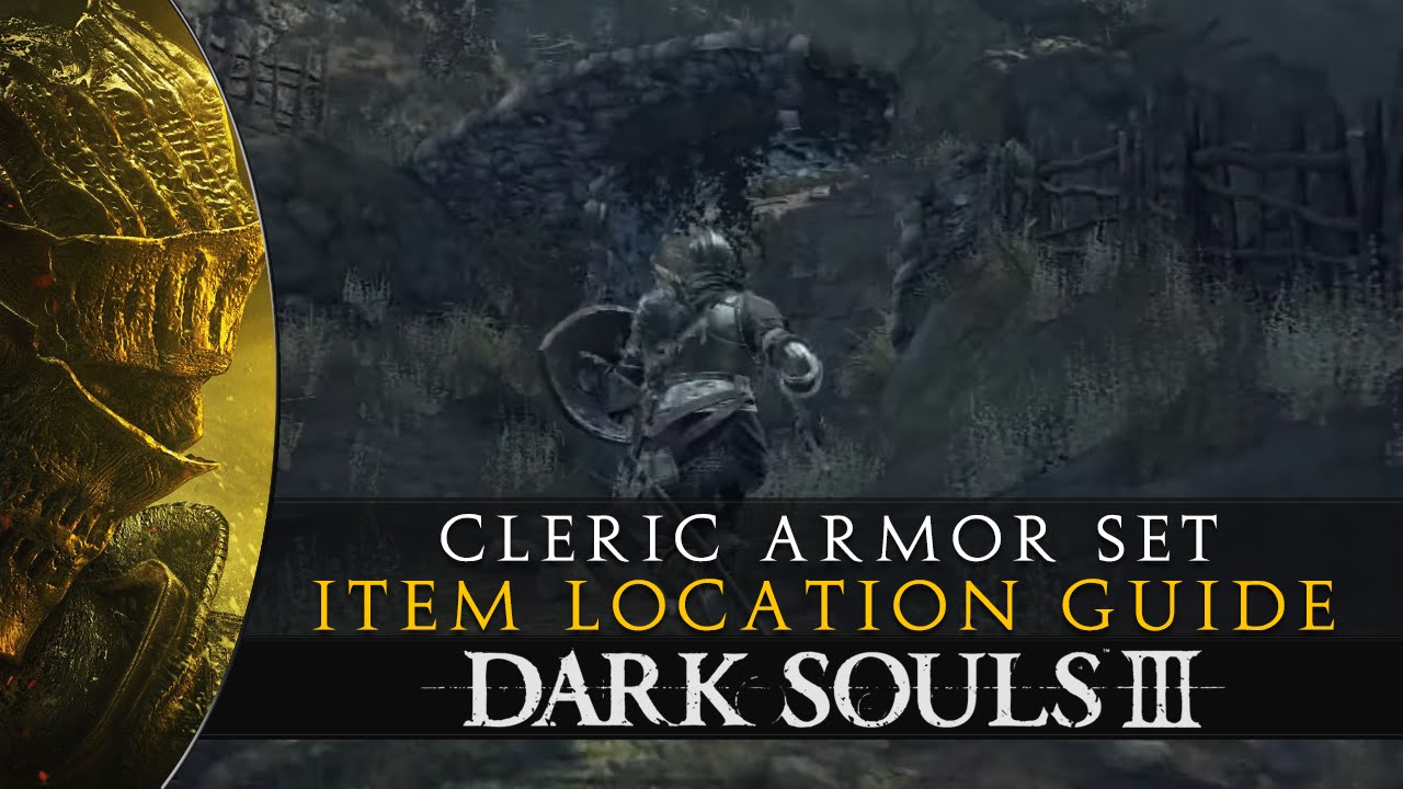 Dark Souls 3 - Cleric Armor Set Location Guide - YouTube