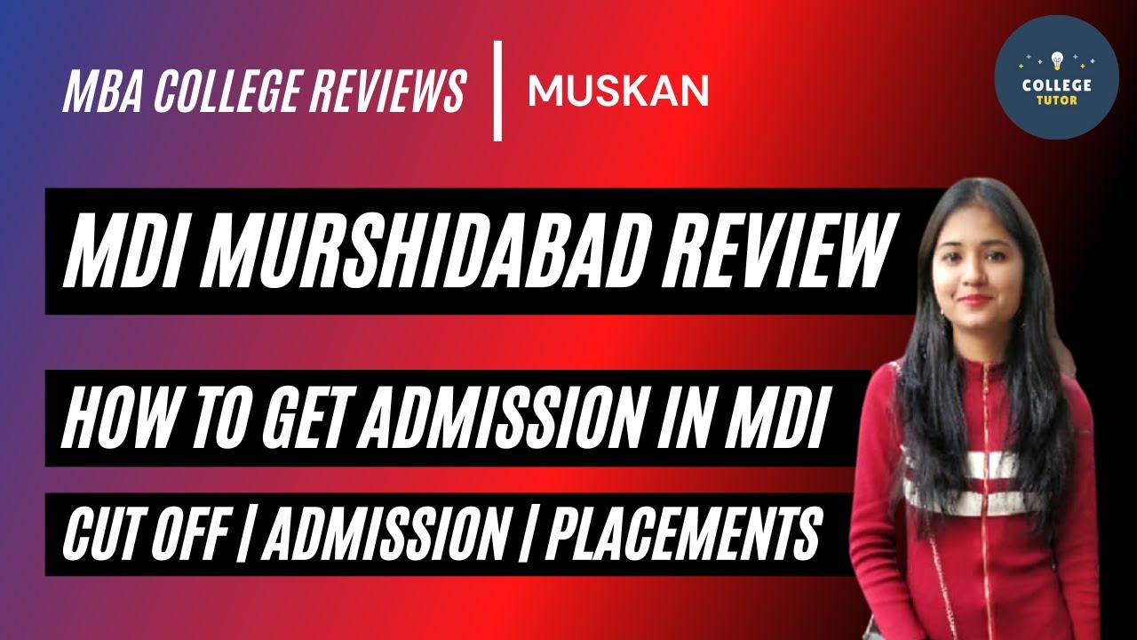 MDI Murshidabad Review | Cutoff | Placements | Management Development ...