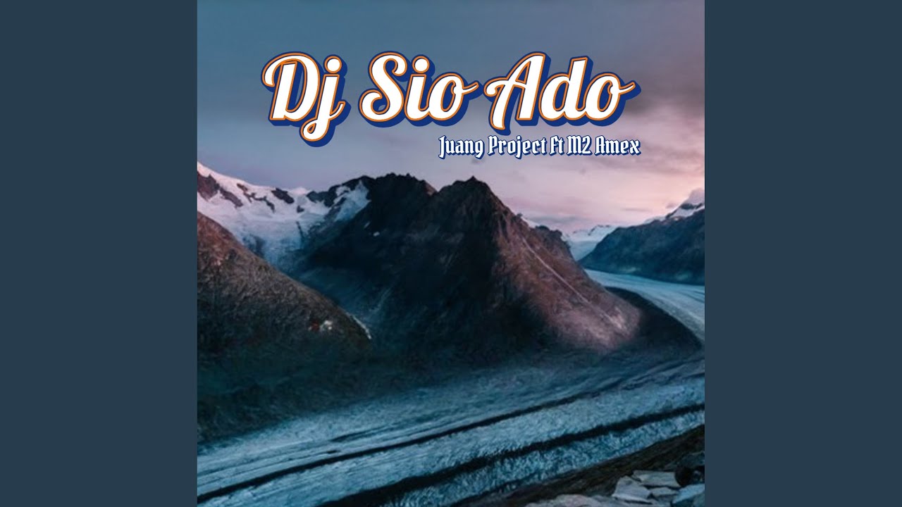 Dj Sio Ado - YouTube