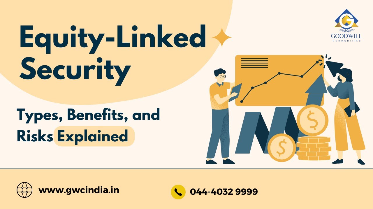 Equity-Linked Securities(ELS): Types, Benefits, and Risks Explained # ...