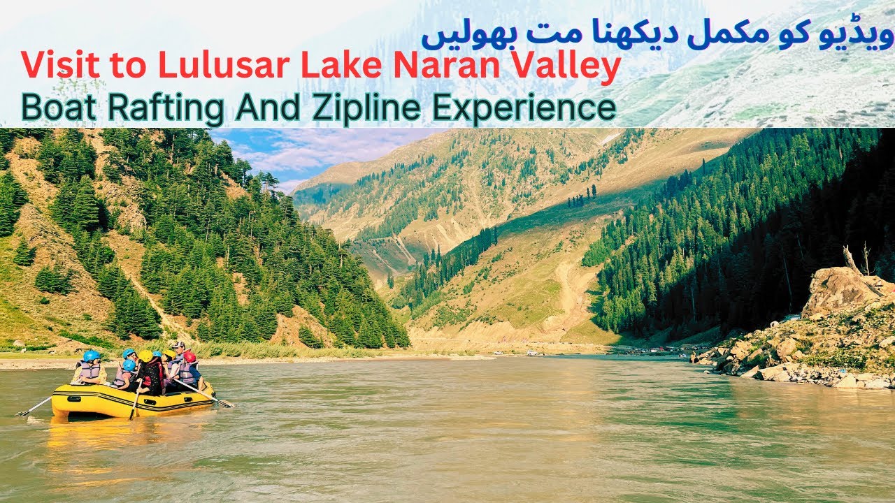 Boat Rafting In Kunhar River Naran | Zipline Experience And Visit to ...