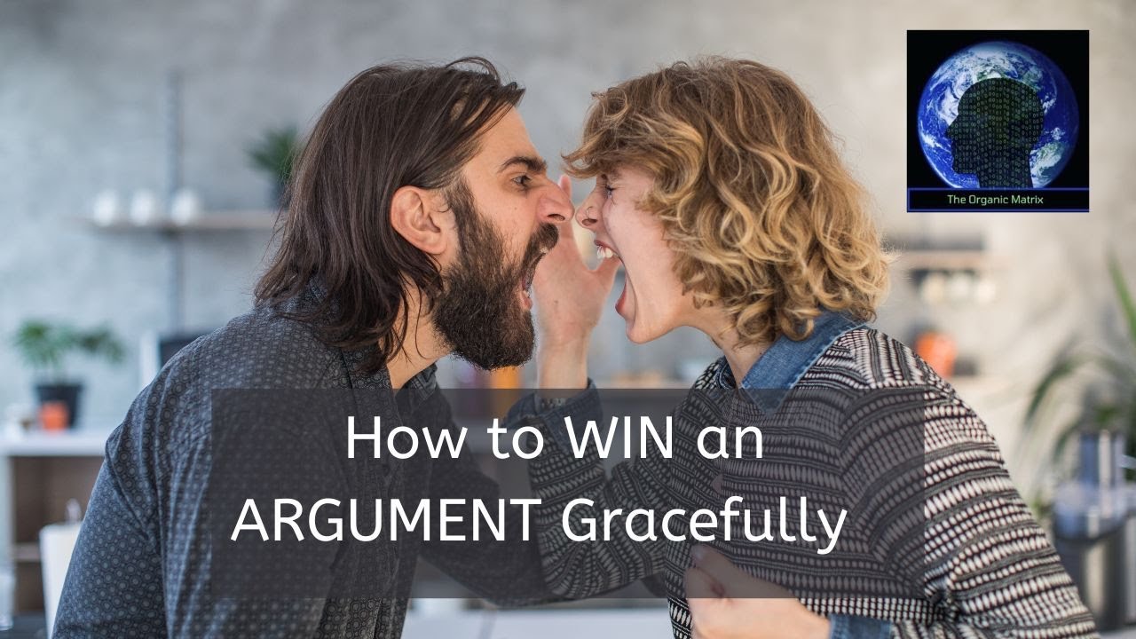 How to WIN an Argument Gracefully - YouTube