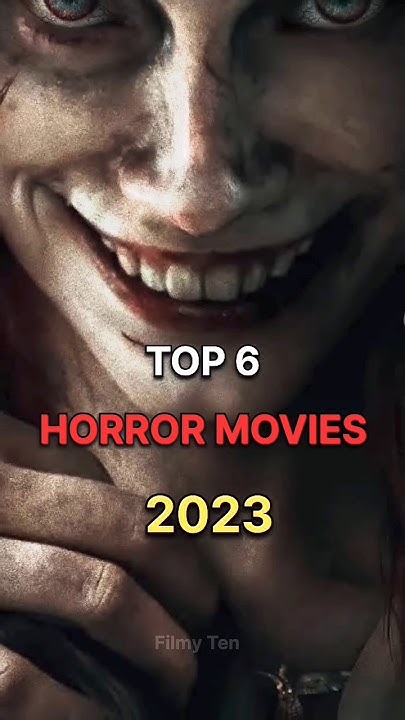 Top 6 2023 Hollywood Horror Mystery Thriller Movies #movie #scarymovie3 #hollywood #film # ...
