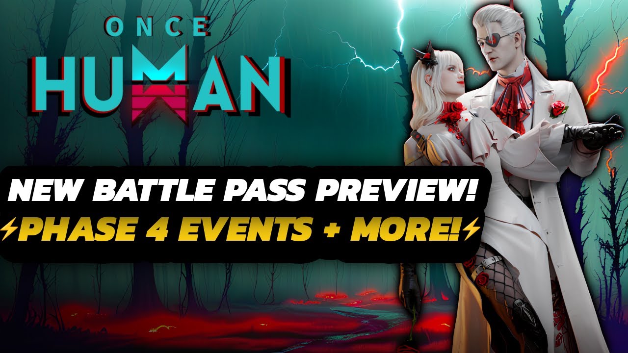 Once Human - NEW Battle Pass THEME! | Phase 4 EVENTS + Dev UPDATES ...