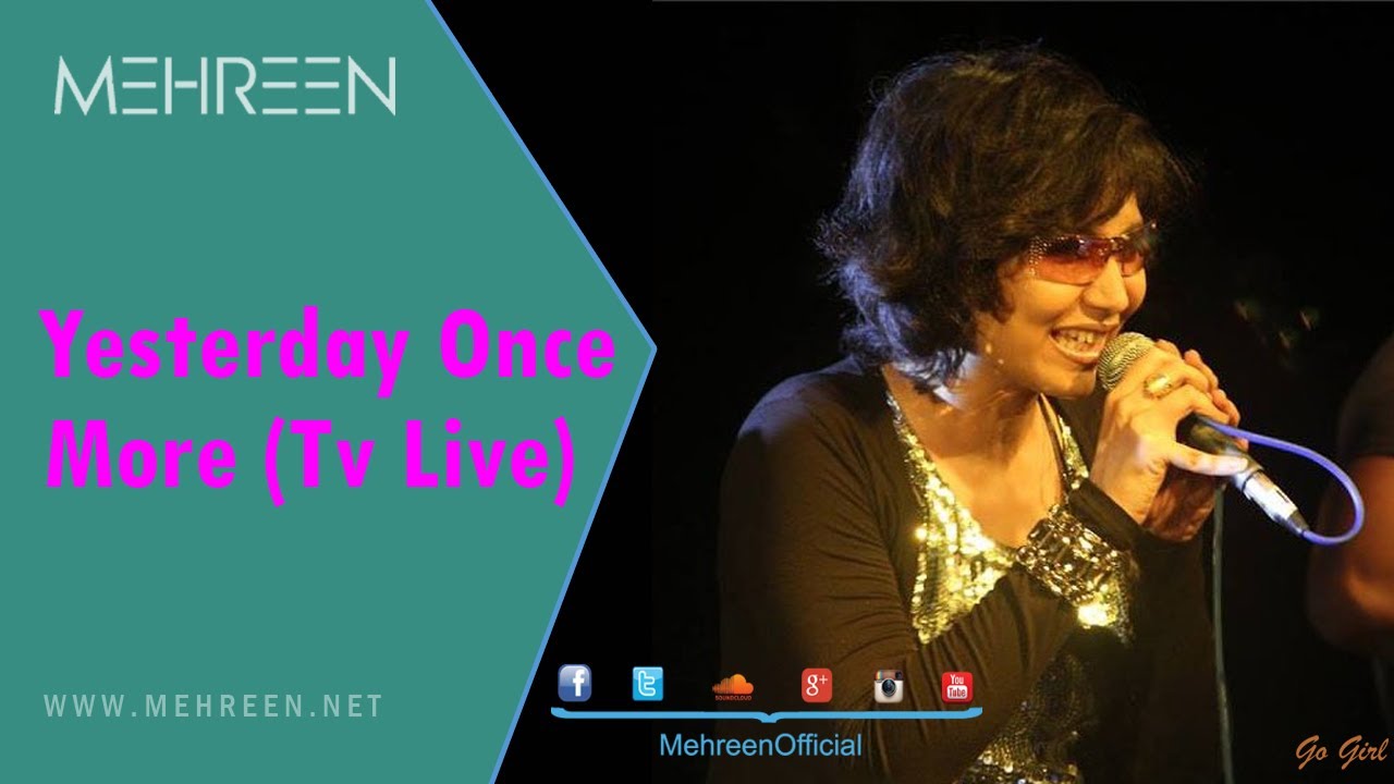 MEHREEN |Its Yesterday Once More | TV LIVE Cover - YouTube