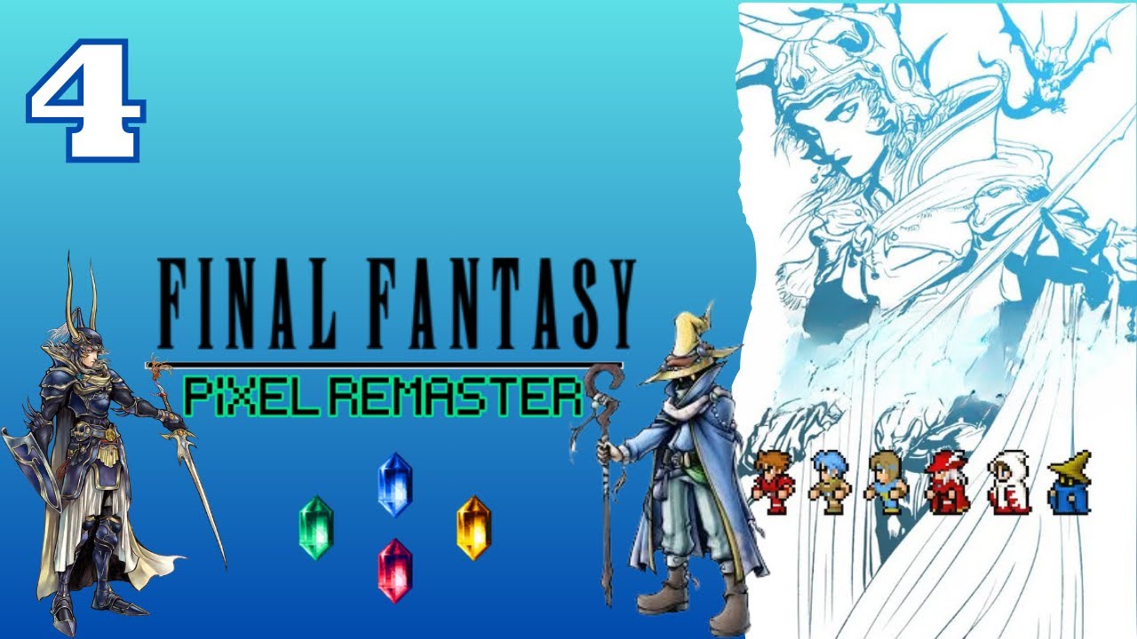 FINAL FANTASY 1 - PIXEL REMASTER - GAMEPLAY. - YouTube