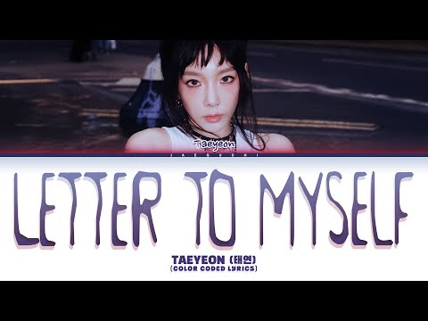 TAEYEON (태연) 'Letter To Myself' (Color Coded Lyrics)