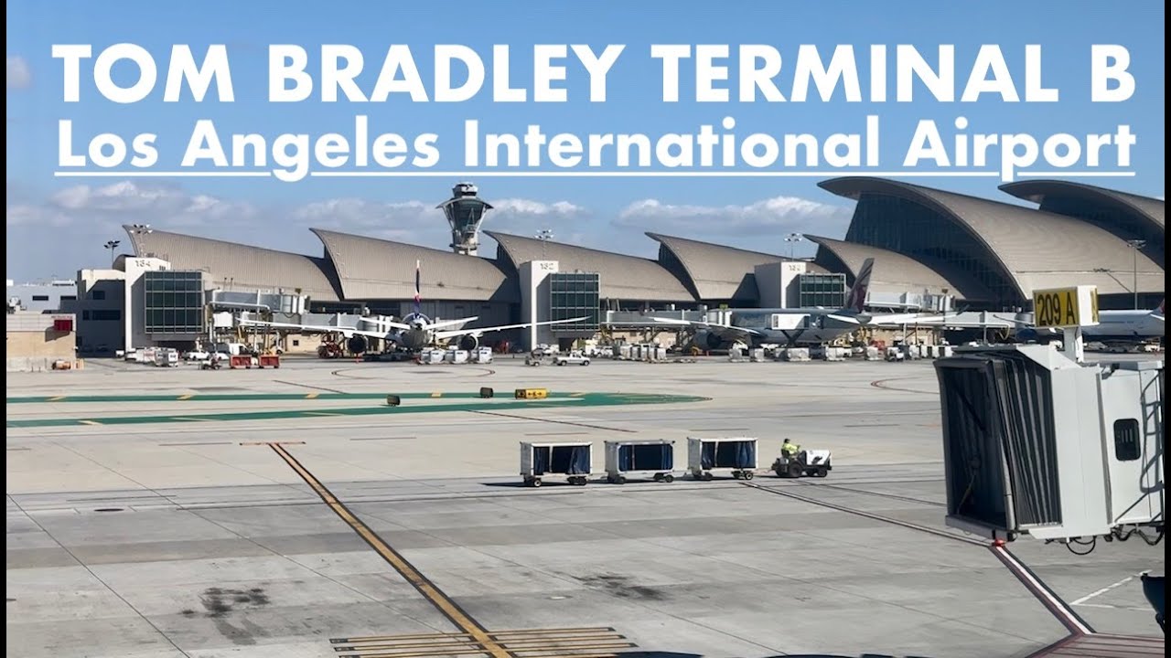 Tom Bradley International Terminal B | LAX - YouTube