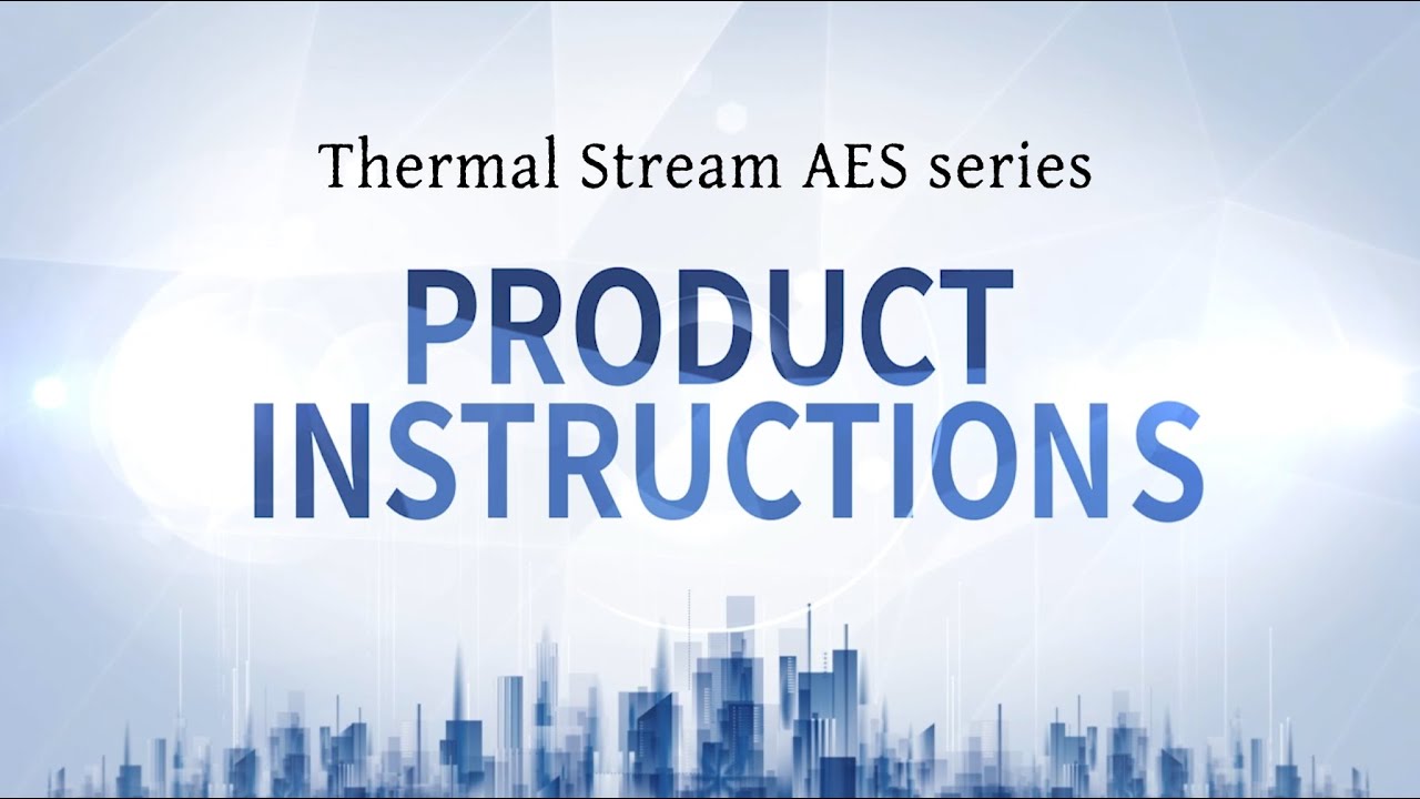 Introduction to the use of AES series thermal stream gas cooling ...