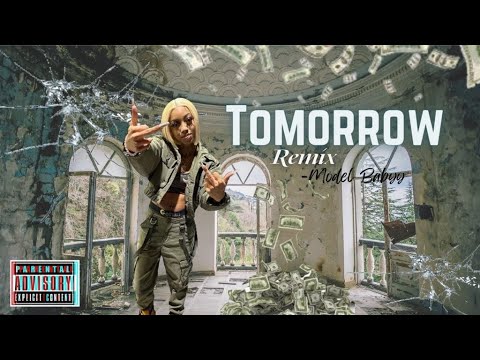 Model Babyy - Tomorrow Remix - YouTube