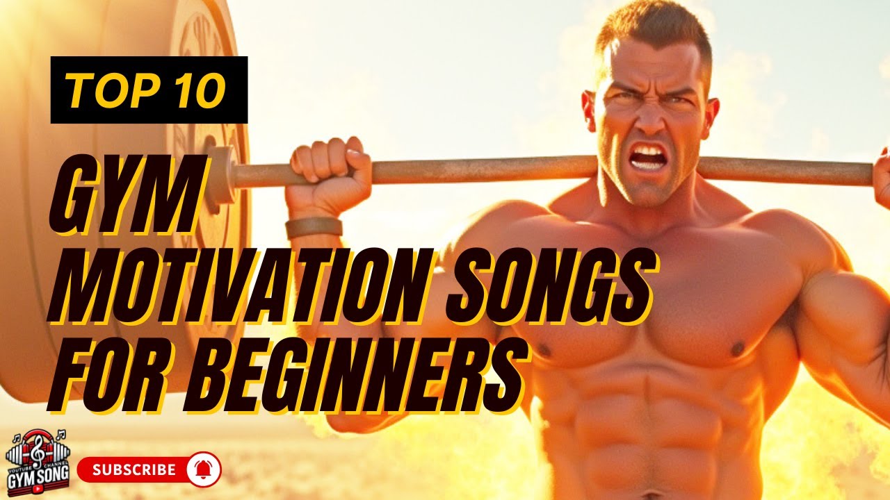 Top 10 Gym Motivation Songs for Beginners 💪 Gym Motivation Songs | Top ...
