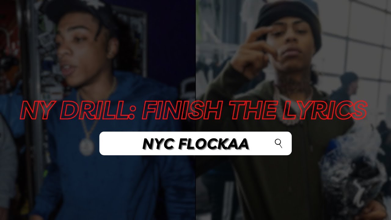 NYC DRILL EDITION - FINISH THE LYRICS - YouTube
