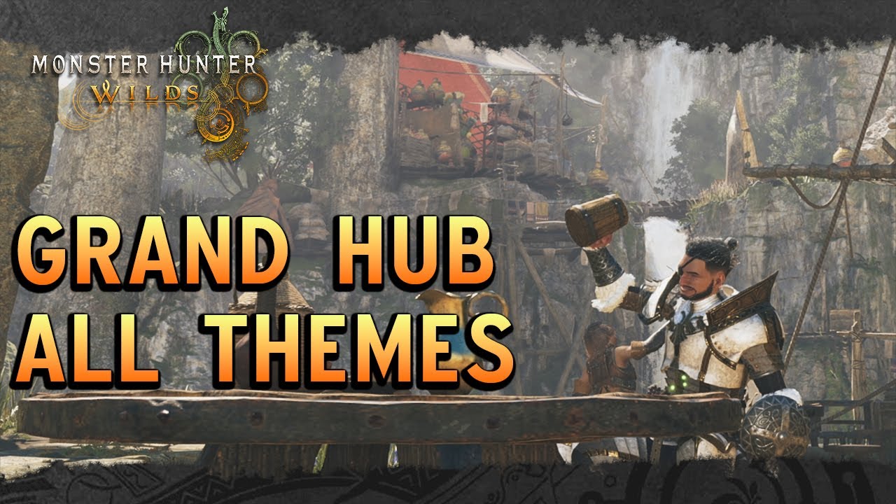 Grand HUB - ALL THEMES MIX | Monster Hunter Wilds 4K - YouTube
