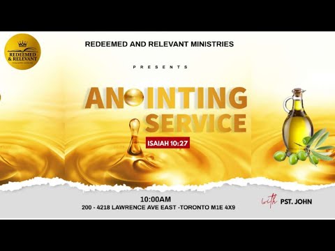ANOINTING FOR RELEVANCE II ANOINTING SERVICE II WITH PST JOHN - YouTube
