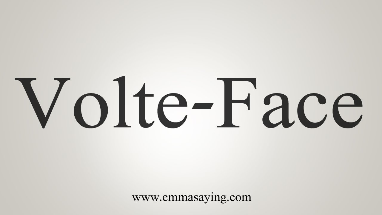 How To Say Volte-Face - YouTube