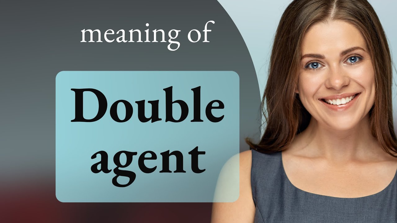 Double agent | meaning of DOUBLE AGENT - YouTube