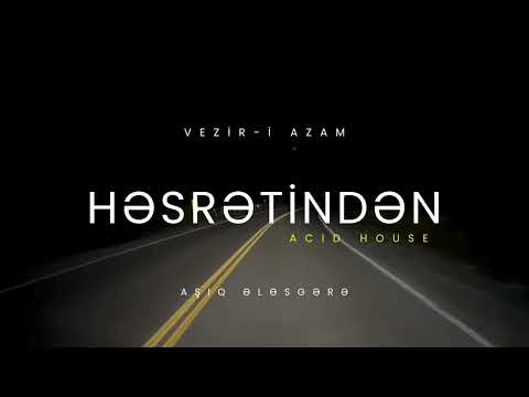 Aşıq Ələsgərə Söz (Acid & Deep House Version) - Cover | Vezir-i Azam