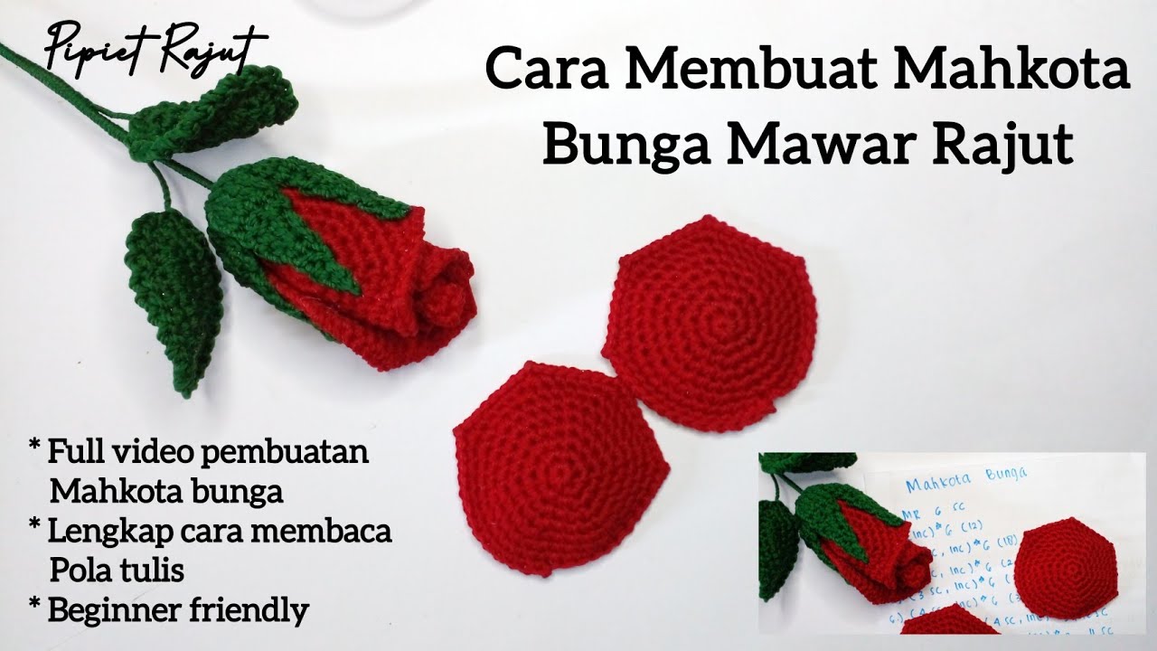 Cara Merajut Mahkota Bunga Mawar || Crochet Flower Rose || @pipietrajut ...