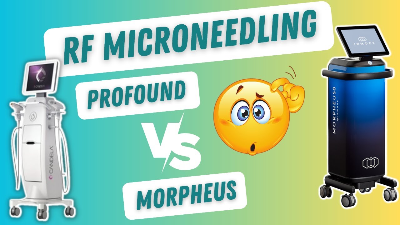 RADIO FREQUENCY WITH MICRONEEDLING | PROFOUND VS MORPHEUS | COME TRY ...
