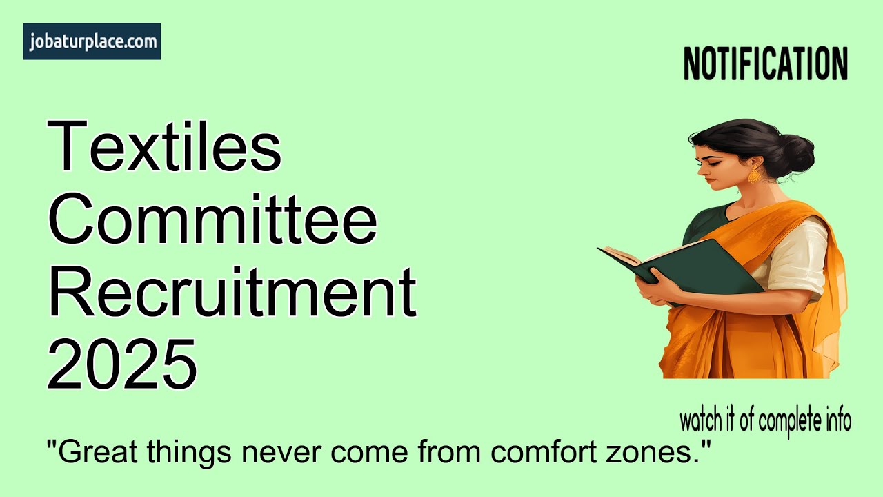 Textiles Committee Recruitment 2025 | 44 Vacancies | Apply Now ...